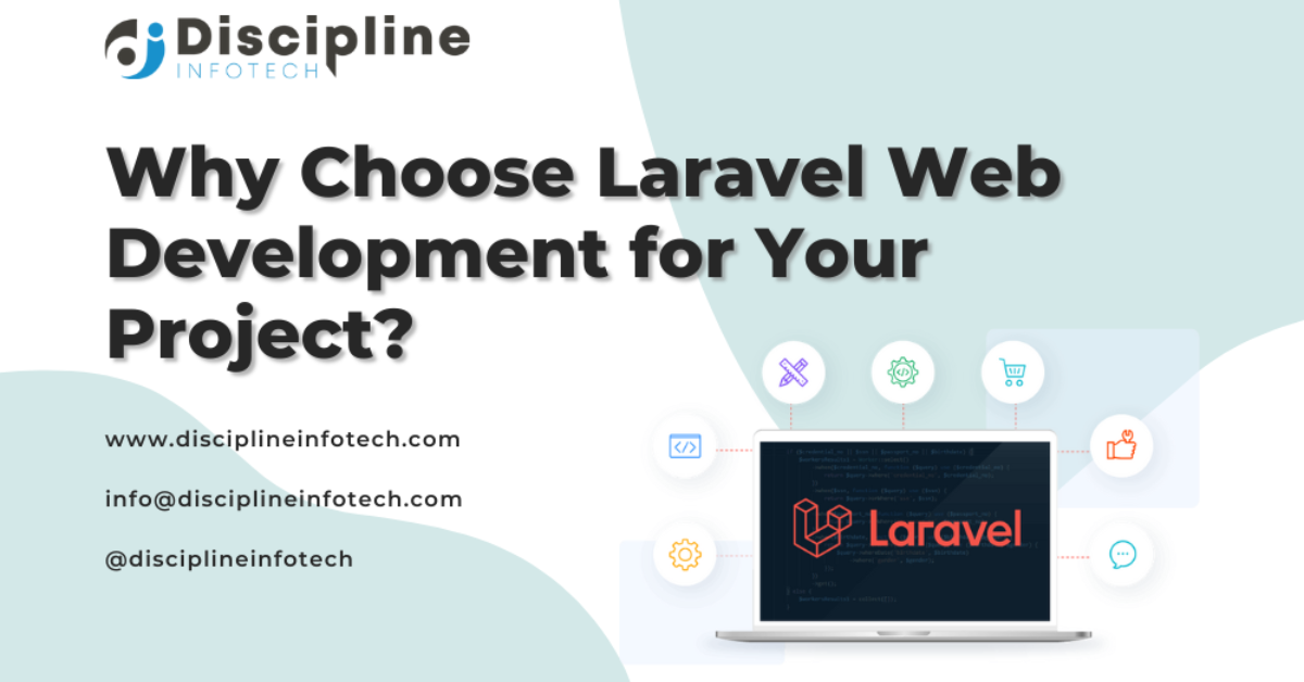 Why Choose Laravel Web Development for Your Project?